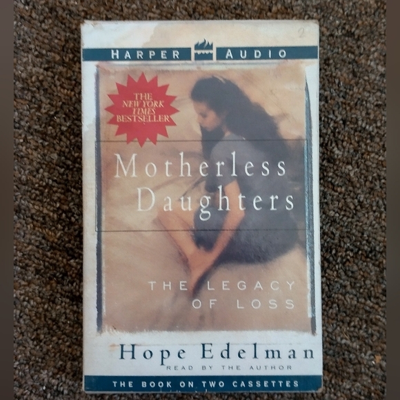 Media | Motherless Daughters The Legacy Of Loss By Hope Edelman | Poshmark
